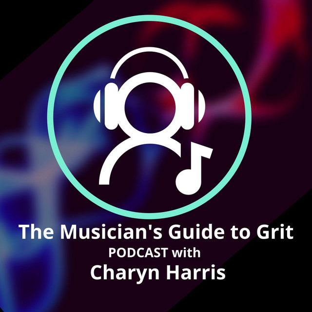 The Musician's Guide To Grit | Podcast on Spotify