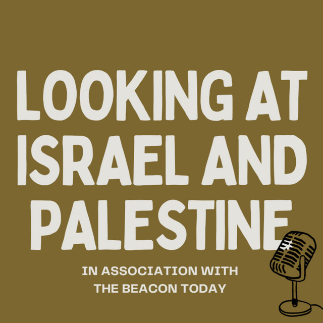 Looking at Israel and Palestine | Podcast on Spotify