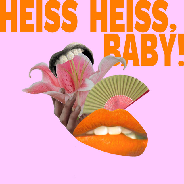 HEISS HEISS, BABY! | Podcast on Spotify