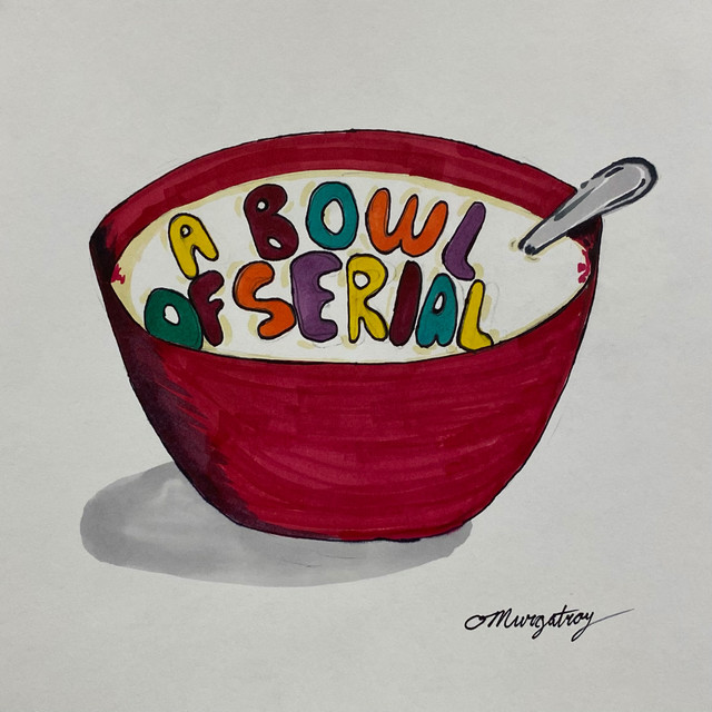 A Bowl of Serial | Podcast on Spotify