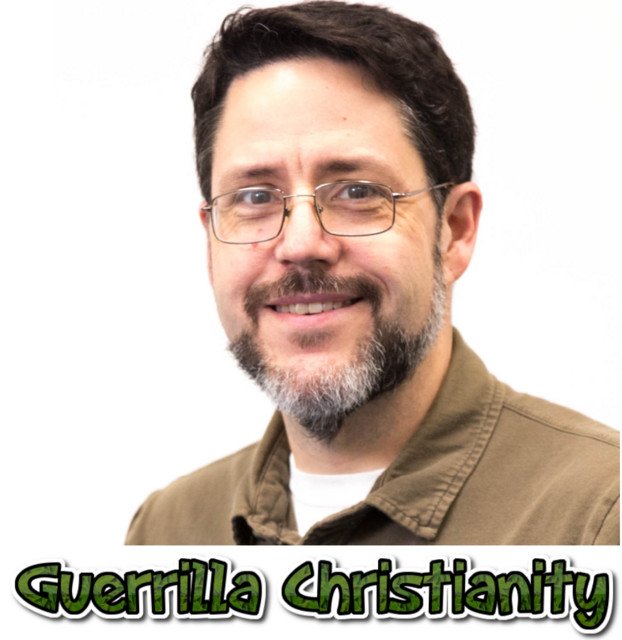 Guerrilla Christianity | Podcast on Spotify