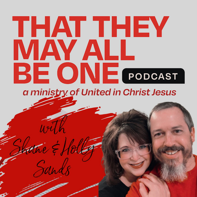 That They May All Be One Podcast | Podcast on Spotify