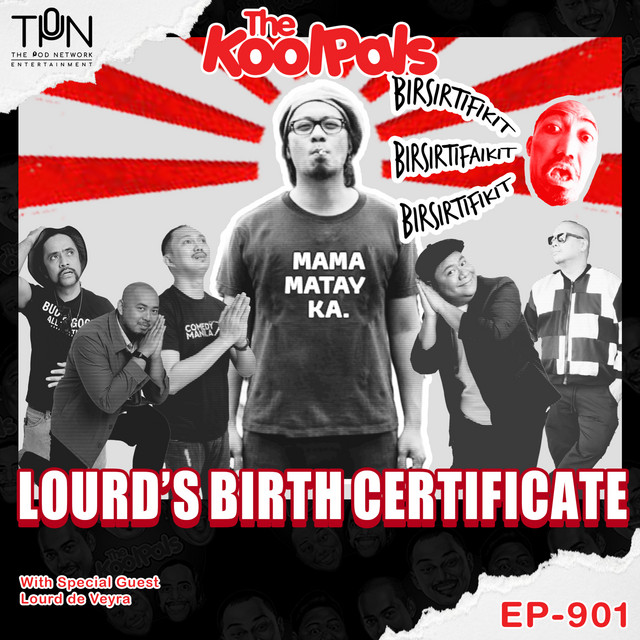 #901 Lourd's Birth Certificate – The KoolPals – Podcast – Podtail