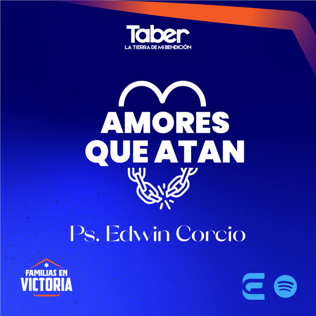 Amores que atan - Edwin Corcio | Podcast on Spotify