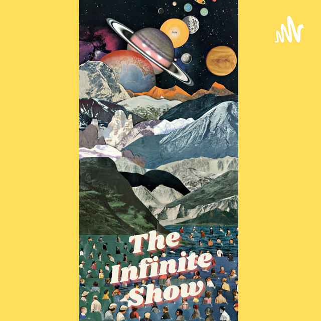 The Infinte Show | Podcast on Spotify