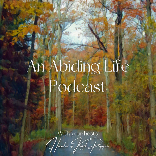 An Abiding Life Podcast | Podcast on Spotify