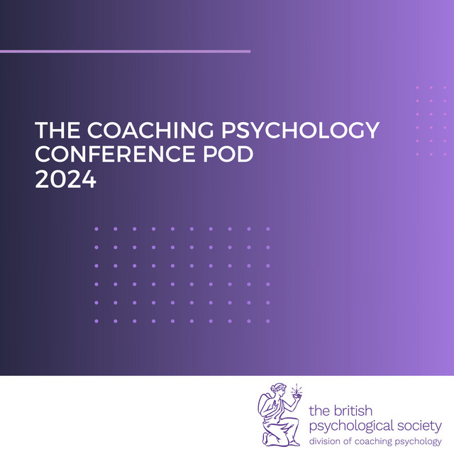 The Coaching Psychology Conference Pod 2024 | Podcast on Spotify
