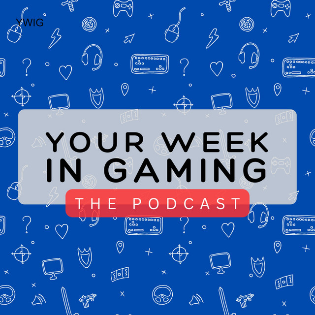 Your Week In Gaming | Podcast on Spotify