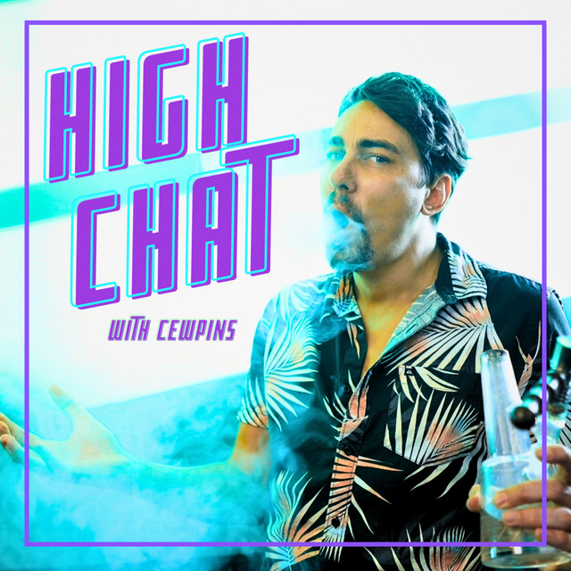 High Chat w/ Cewpins | Podcast on Spotify