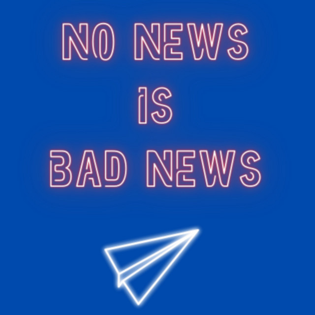 No News is Bad News | Podcast on Spotify