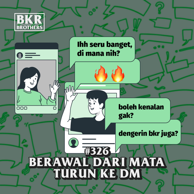 #326 Berawal Dari Mata Turun Ke DM - BKR Brothers | Podcast on Spotify