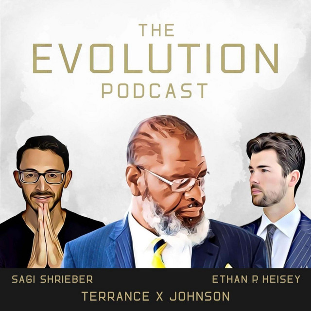 The Evolution Podcast: Business, Mindset, and Spirituality w/ Terrance ...