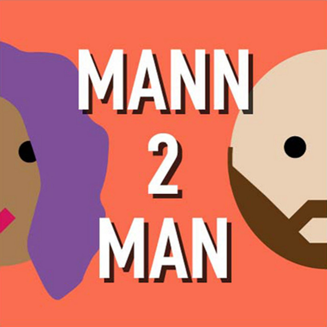 Mann 2 Man | Podcast on Spotify