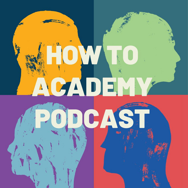 How To Academy Podcast | Podcast on Spotify