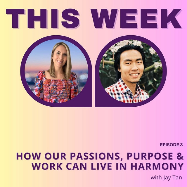 Jay Tan: How Our Passions, Purpose & Work Can Live in Harmony - Beyond ...