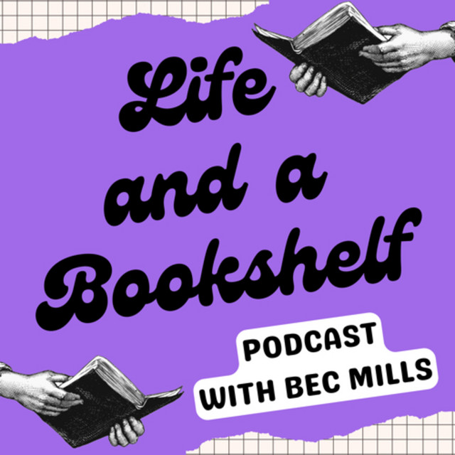 Life and a Bookshelf Podcast | Podcast on Spotify