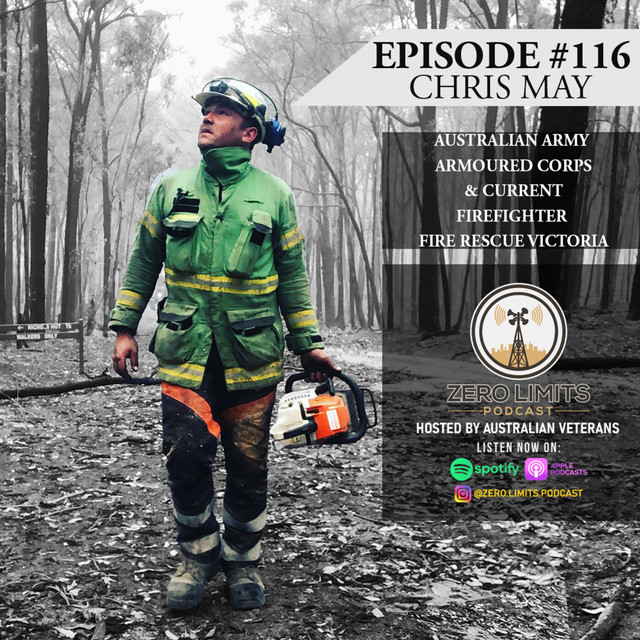 Ep. 116 Chris May Australian Army Armoured Corps - Current Firefighter ...