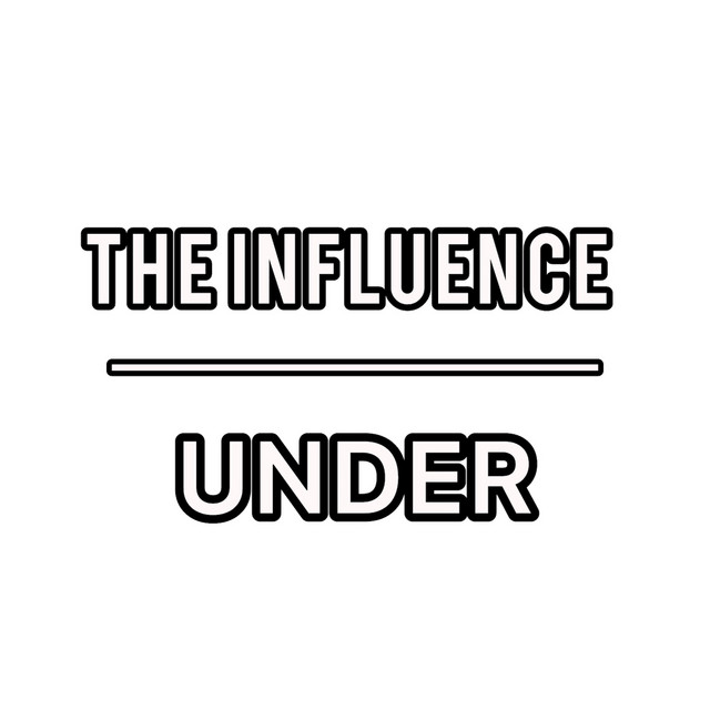 Under the Influence | Podcast on Spotify