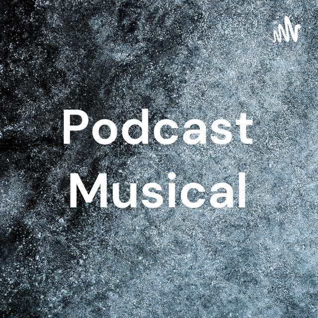 Podcast Musical | Podcast on Spotify