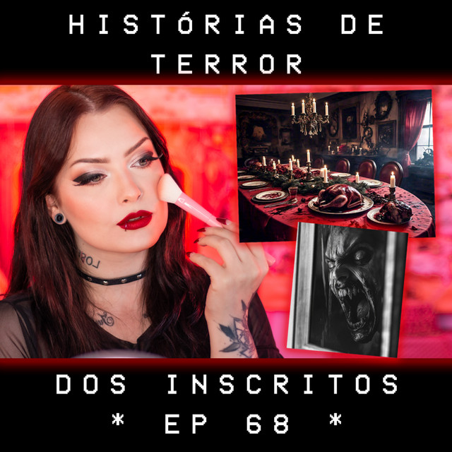 Terror e Make Podcast - Ep 68. Lendo histórias de terror dos inscritos ...