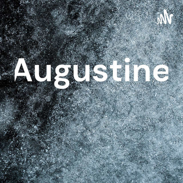 Augustine | Podcast on Spotify