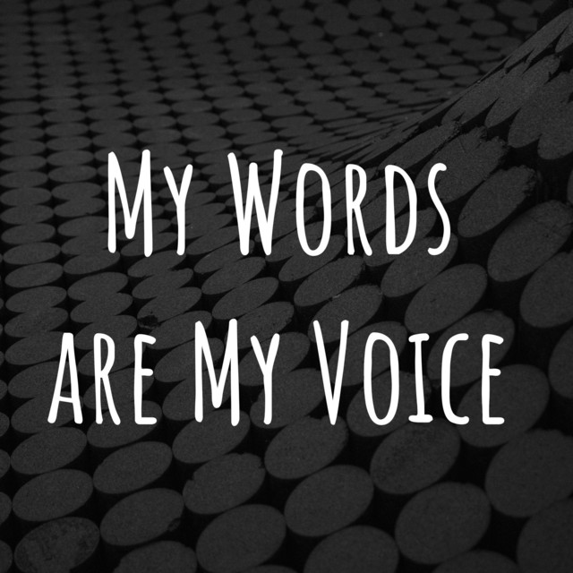 My Words are My Voice: the (un) spoken words from individuals within ...