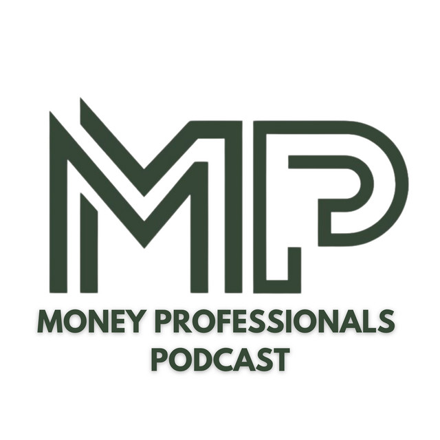 Money Professionals Podcast | Podcast on Spotify