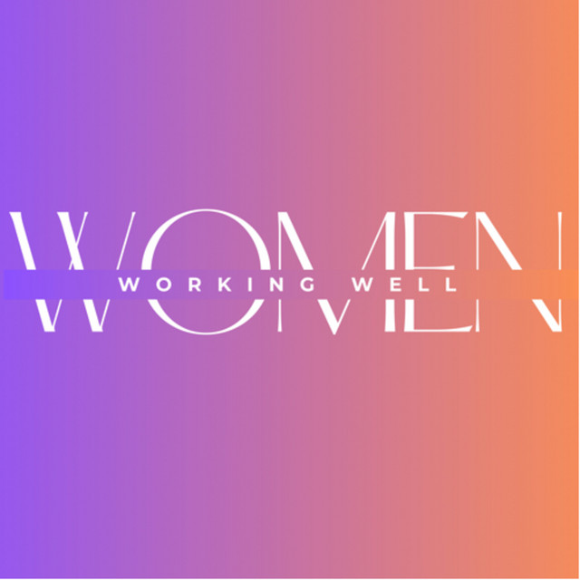 Women Working Well | Podcast on Spotify