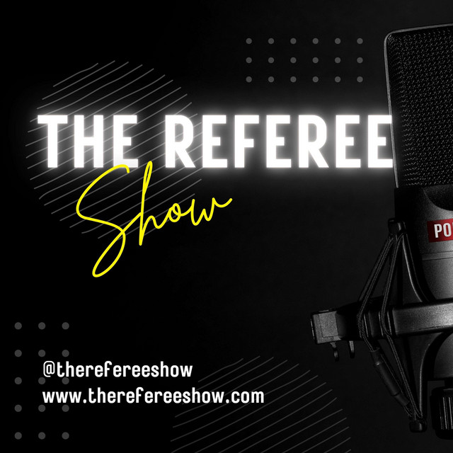 The Referee Show! | Podcast on Spotify
