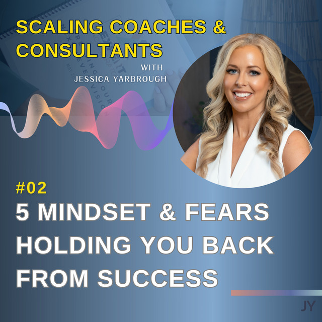 Top 5 Mindset and Fears Holding You Back from Success - Scaling Coaches ...