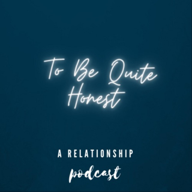 To Be Quite Honest | Podcast on Spotify