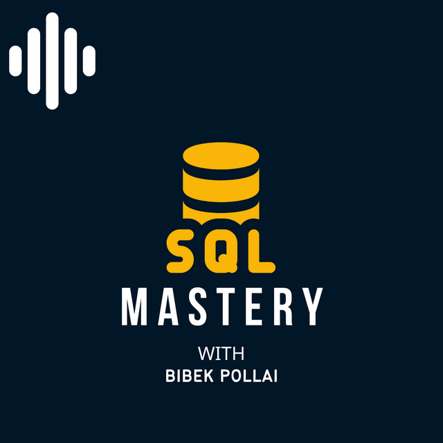 SQL Mastery | Podcast on Spotify