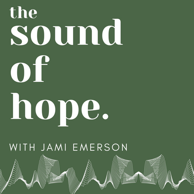 The Sound of Hope | Podcast on Spotify