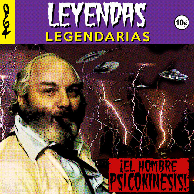 E64: El Hombre Psicokinesis - Leyendas Legendarias | Podcast on Spotify