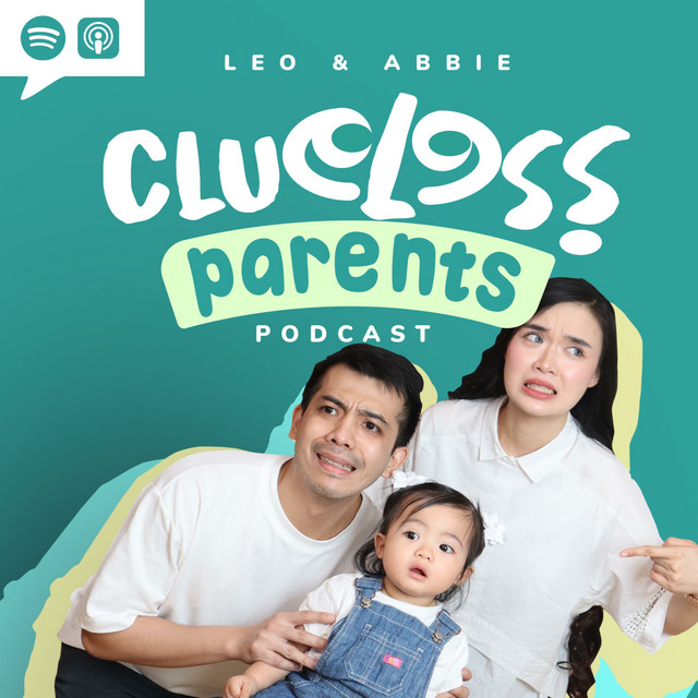 Clueless Parents Podcast | Podcast on Spotify