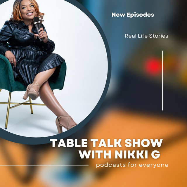 Table Talk Show With Nikki G | Podcast on Spotify