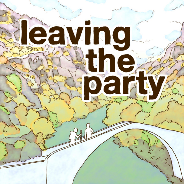Leaving the Party | Podcast on Spotify