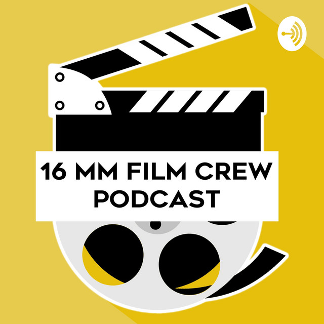 16mm Film Crew Podcast | Podcast on Spotify