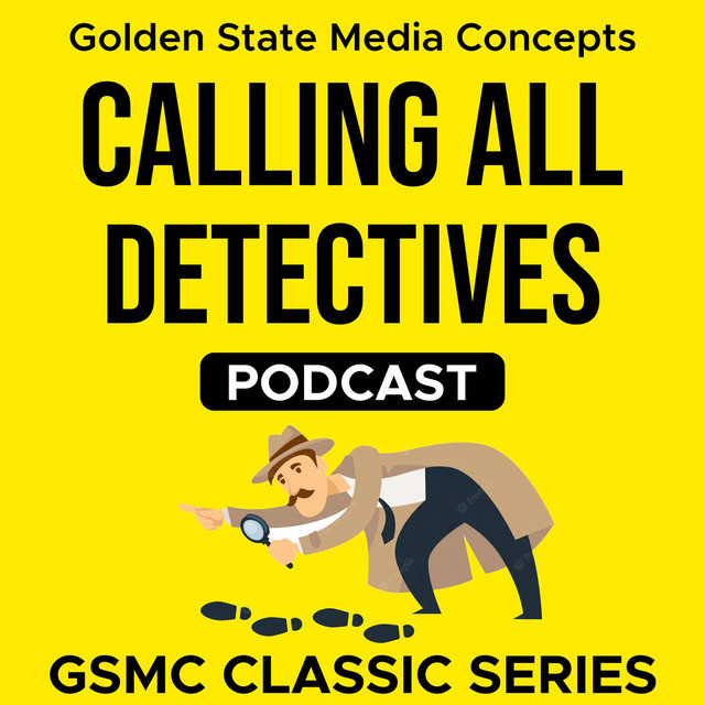 GSMC Classics: Calling All Detectives | Podcast on Spotify