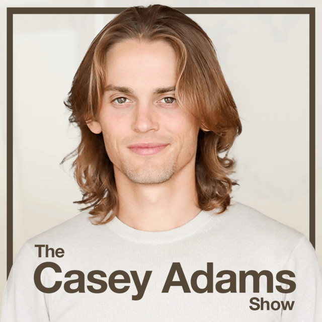 The Casey Adams Show | Podcast on Spotify