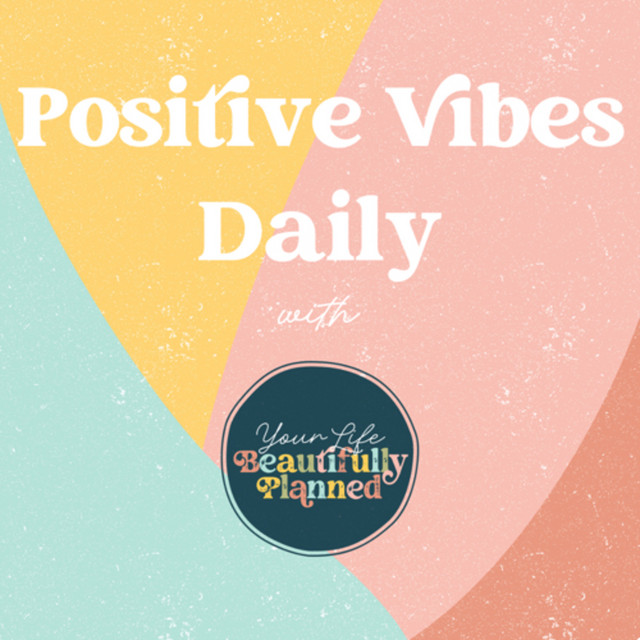 Positive Vibes Daily With Beautifully Planned | Podcast on Spotify