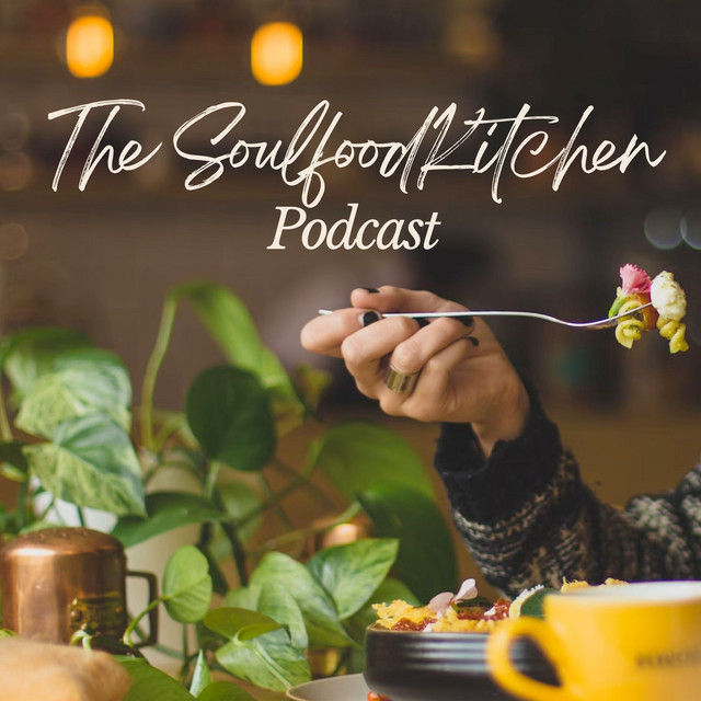 The SoulfoodKitchen | Podcast on Spotify