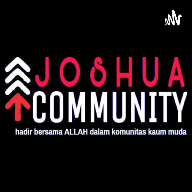 Joshua Community | Podcast on Spotify
