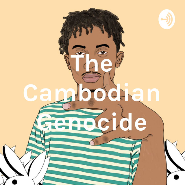 The Cambodian Genocide | Podcast on Spotify