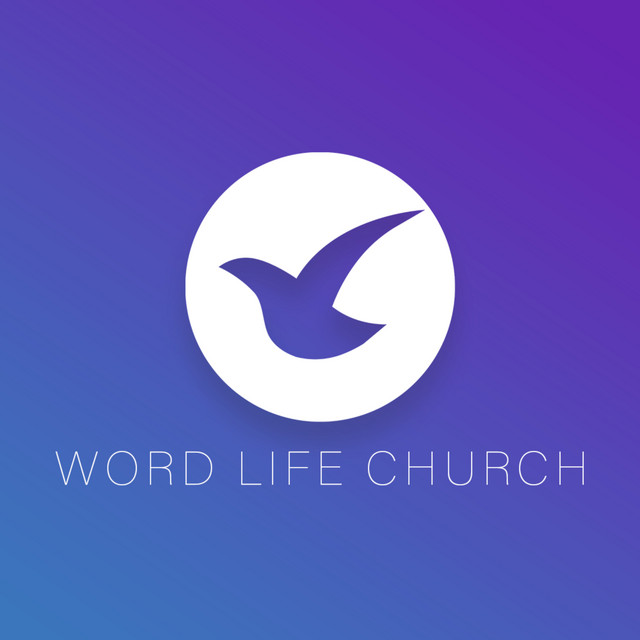 Word Life Church AZ | Podcast on Spotify