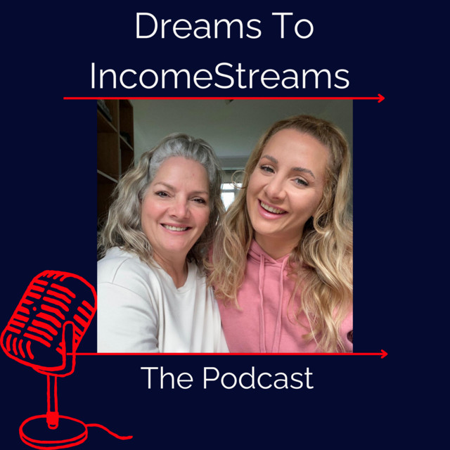 Dreams To Income Streams | Podcast on Spotify
