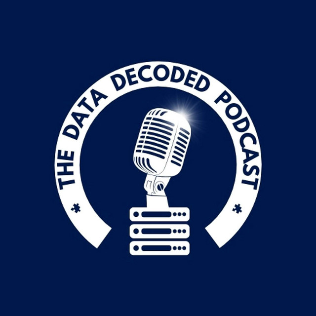 The Data Decoded Podcast | Podcast on Spotify