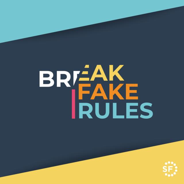 Break Fake Rules | Podcast on Spotify