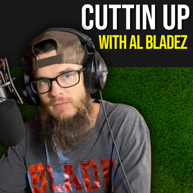 Cuttin Up With Al Bladez | Podcast on Spotify