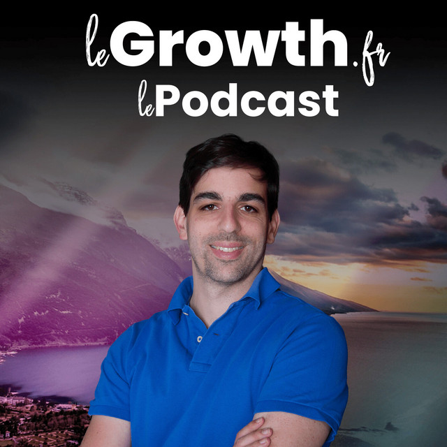 LeGrowth.fr | Podcast on Spotify
